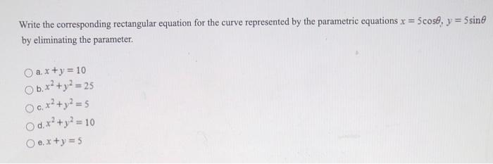 Solved Write the corresponding rectangular equation for the | Chegg.com