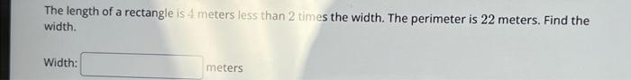Solved The length of a rectangle is 4 meters less than 2 | Chegg.com