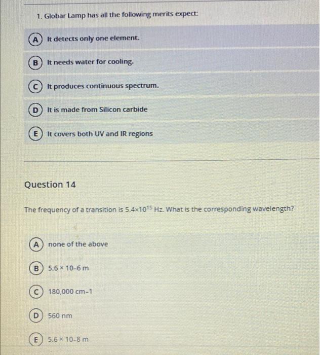 Solved 1. Globar Lamp has all the following merits expect А | Chegg.com
