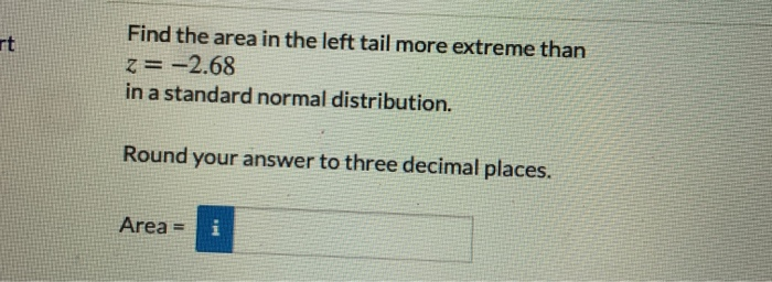 Solved Find the area in the left tail more extreme than z= | Chegg.com