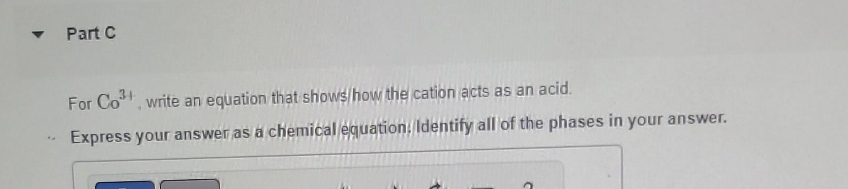 Solved For Co3+, write an equation that shows how the cation | Chegg.com