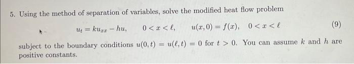 Solved 5. Using the method of separation of variables, solve | Chegg.com