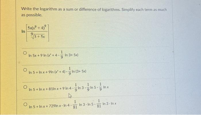 Solved Write the logarithm as a sum or difference of | Chegg.com