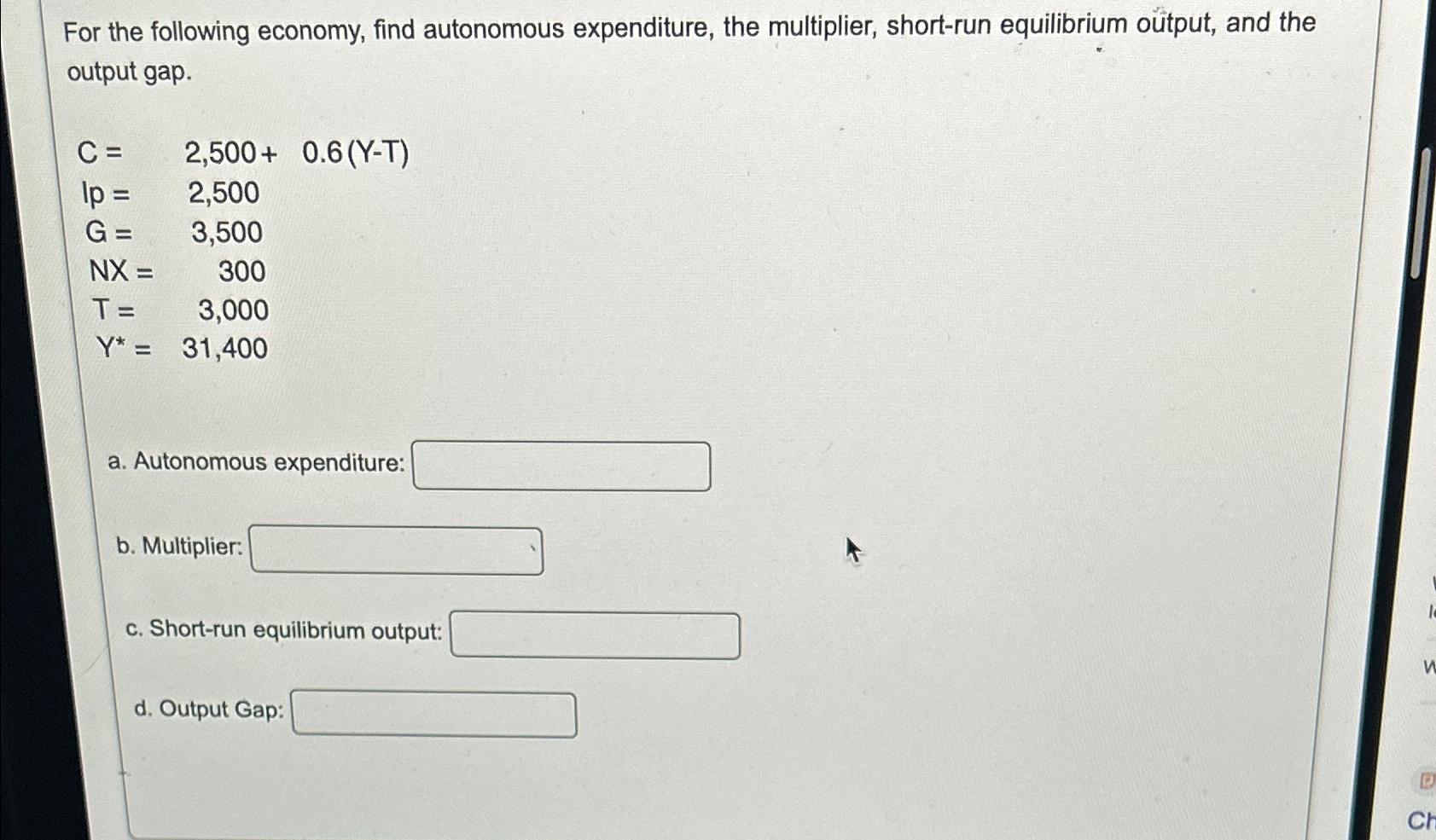 Solved For the following economy, find autonomous | Chegg.com