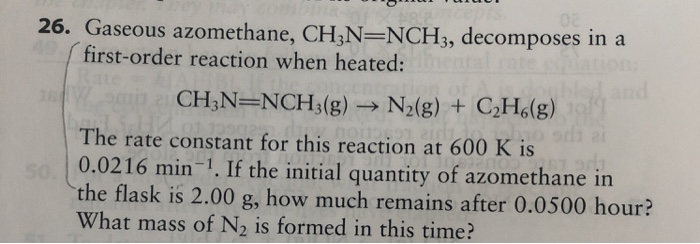 Solved 26. Gaseous azomethane, CH3N=NCH3, decomposes in a | Chegg.com
