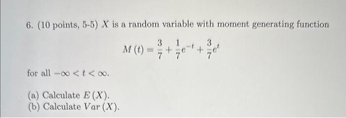 Solved 6. (10 points, 5-5) X is a random variable with | Chegg.com