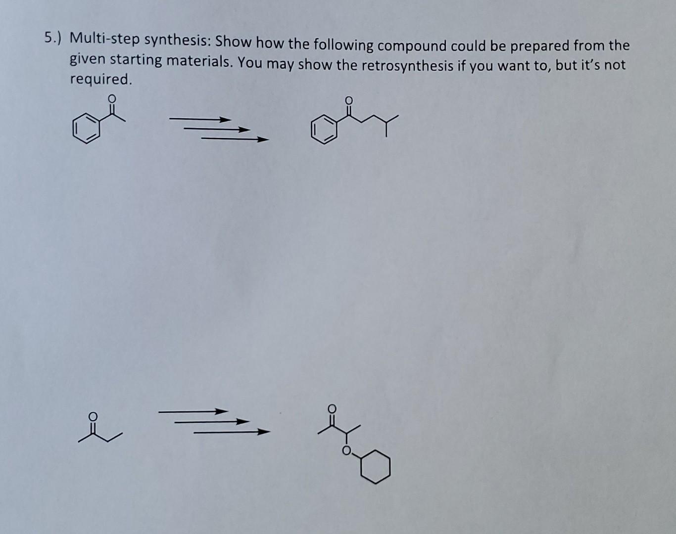 Solved 5.) Multi-step synthesis: Show how the following | Chegg.com