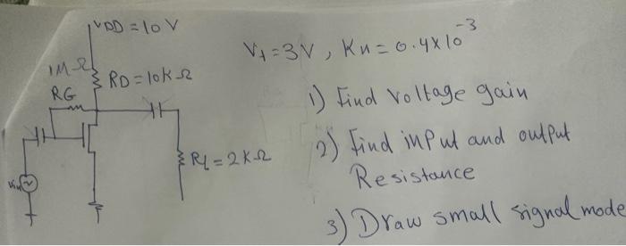 Solved 3V,Kn=0.4×10−3 1) Find voltage gain 2) Find input and | Chegg.com Solved 3V,Kn=0.4×10−3 1) Find voltage gain 2) Find input and | Chegg.com