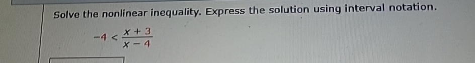 Solved Solve the nonlinear inequality. Express the solution | Chegg.com