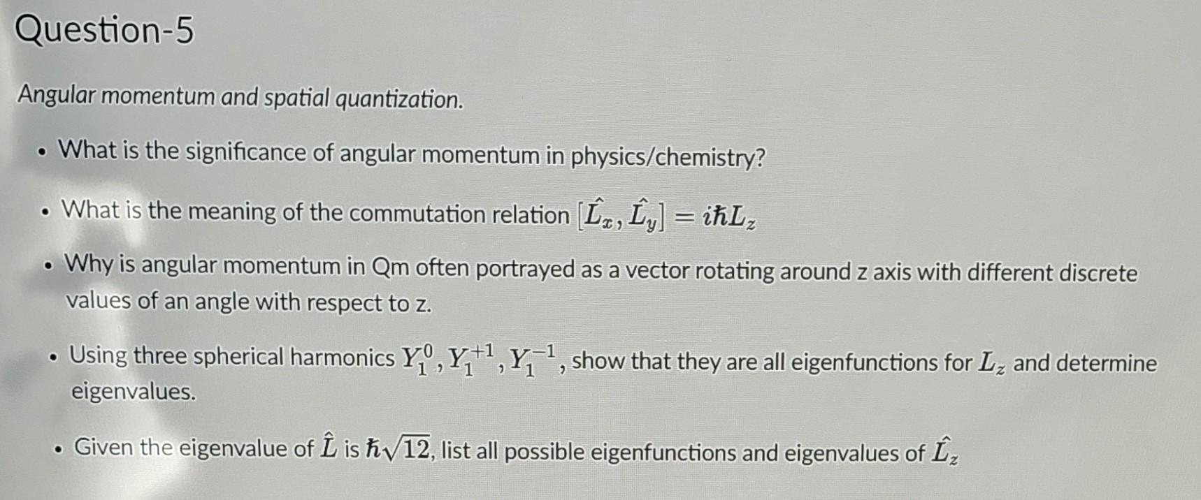 Solved Angular Momentum And Spatial Quantization What Is