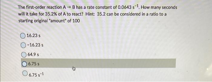 Solved The first-order reaction A → B has a rate constant of | Chegg.com