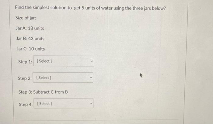 Solved Find the simplest solution to get 5 units of water | Chegg.com
