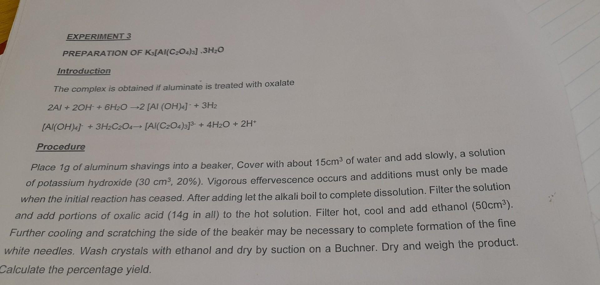 Solved EXPERIMENT 3 PREPARATION OF K3[AI(C2O4)3].3H2O | Chegg.com