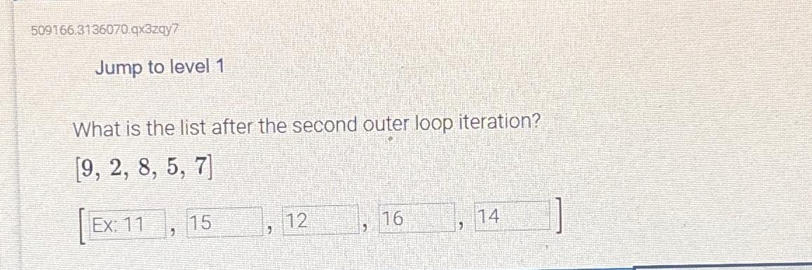 Solved What is the list after the second outer loop | Chegg.com