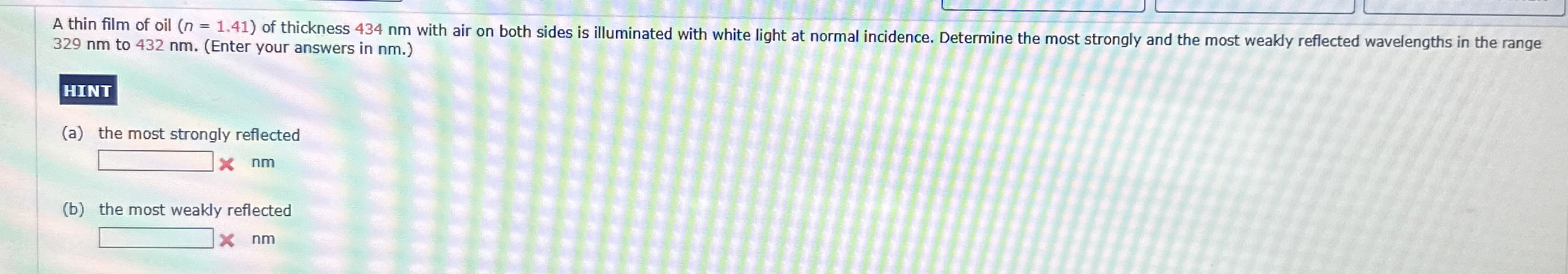 Solved A thin film of oil ( n=1.41 ) ﻿of thickness 434 ﻿nm | Chegg.com