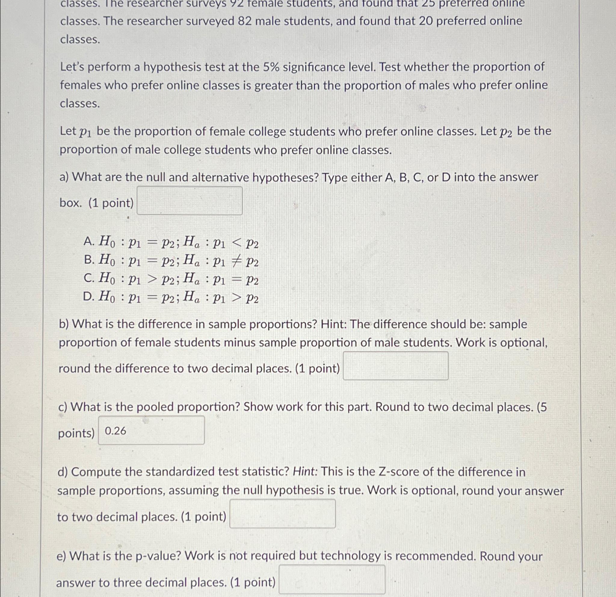 Solved classes. The researcher surveyed 82 ﻿male students, | Chegg.com