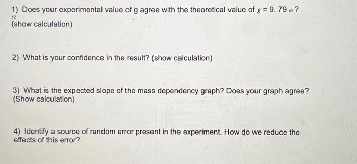 1) Does your experimental value of g agree with the | Chegg.com