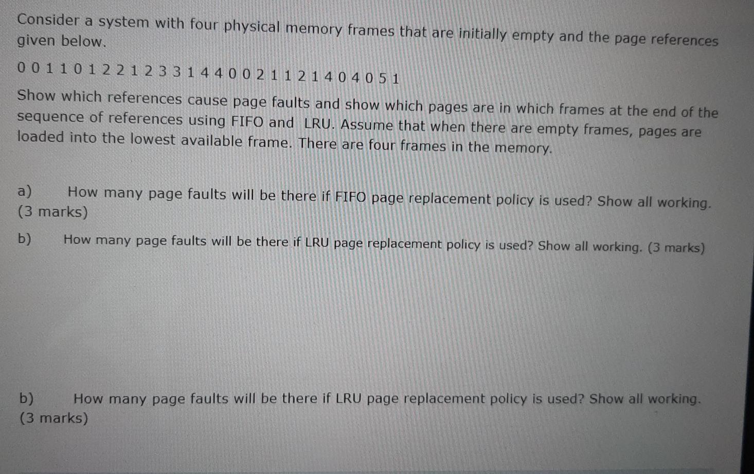 Solved Consider a system with four physical memory frames | Chegg.com
