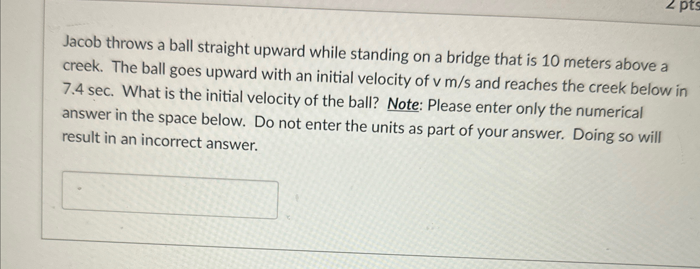 Solved Jacob throws a ball straight upward while standing on | Chegg.com