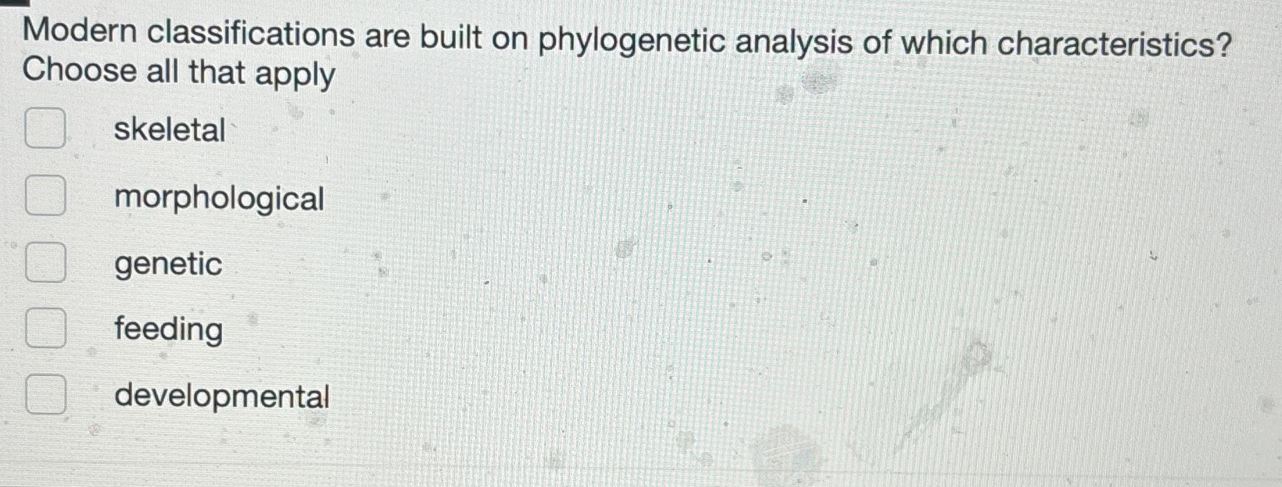 Solved Modern classifications are built on phylogenetic | Chegg.com