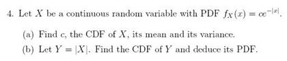 Solved Let X he a continuous random variable with PDF fx ( x | Chegg.com