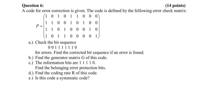 Solved Question 6: (14 points) A code for error correction | Chegg.com