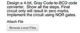 Solved Design a 4-bit, Gray Code-to-BCD code converter. Show | Chegg.com