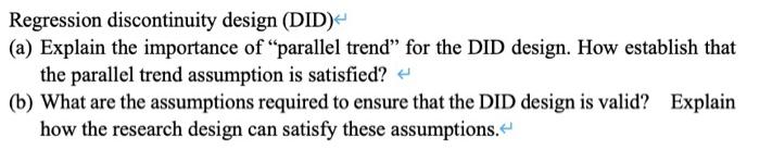 Solved Regression discontinuity design (DID) (a) Explain the | Chegg.com