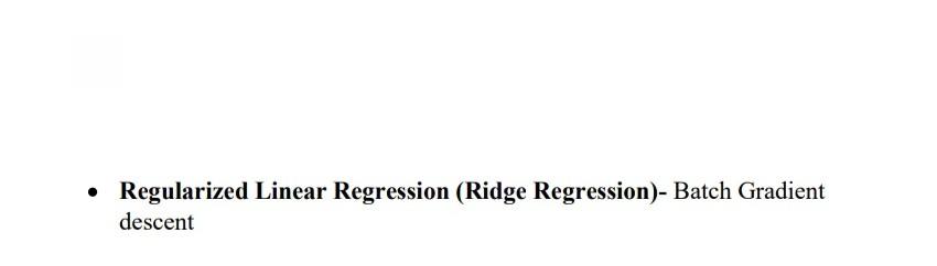 Solved . Regularized Linear Regression (Ridge Regression)- | Chegg.com