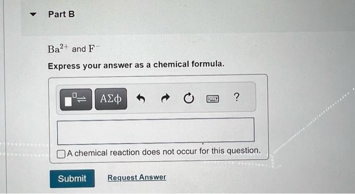 Solved Ba2+ and F Express your answer as a chemical | Chegg.com