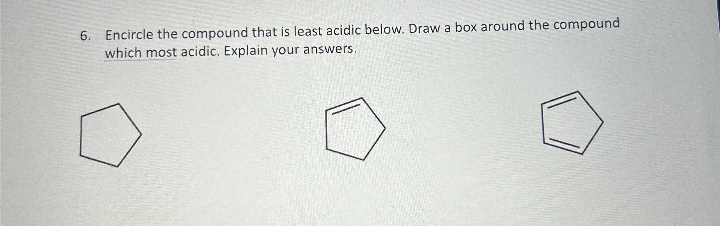 Solved Encircle the compound that is least acidic below. | Chegg.com