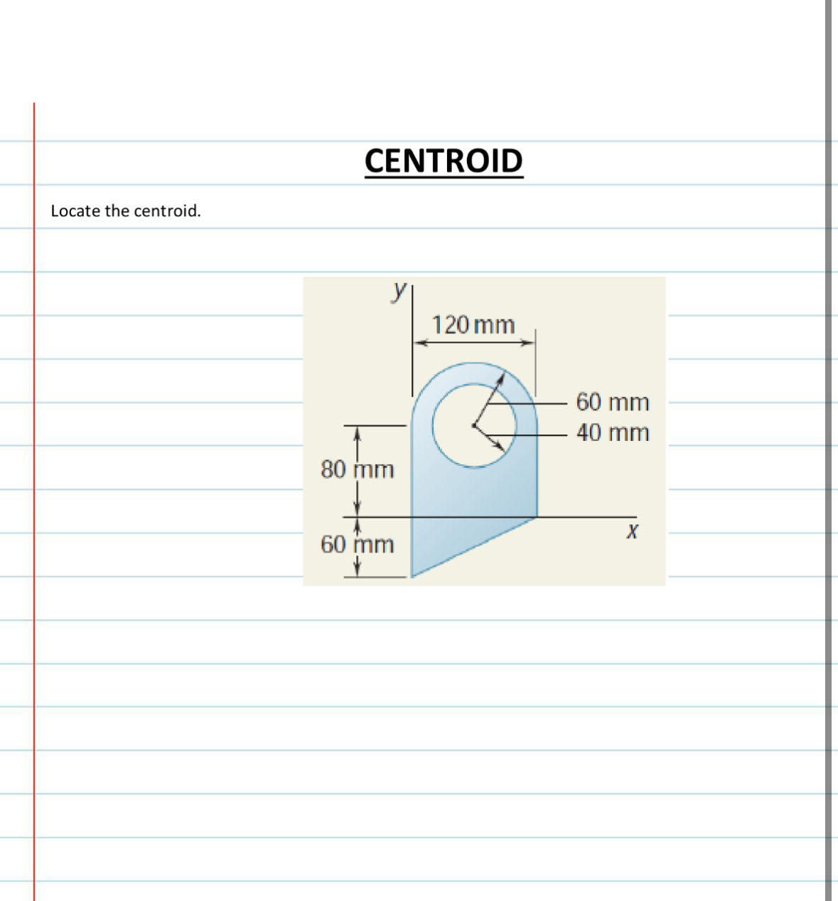 Solved CENTROIDLocate the centroid. | Chegg.com