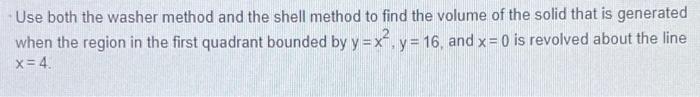 Solved Use both the washer method and the shell method to | Chegg.com