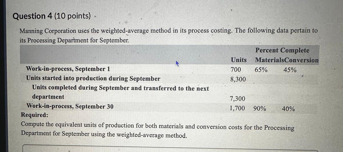 Solved Question 4 (10 ﻿points)Manning Corporation uses the | Chegg.com
