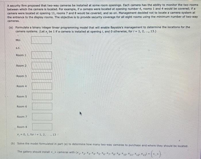 Solved The Bayside Art Gallery is considering installing a | Chegg.com