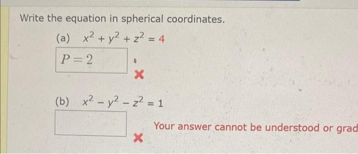 Solved Write the equation in spherical coordinates. (a) | Chegg.com