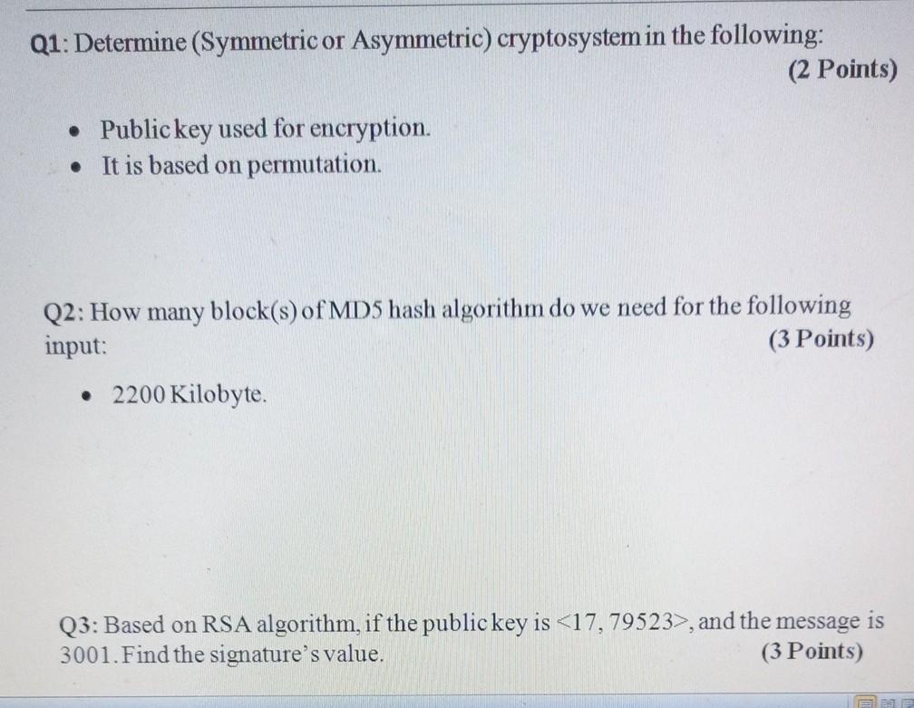 Solved Q1: Determine (Symmetricor Asymmetric) cryptosystem | Chegg.com