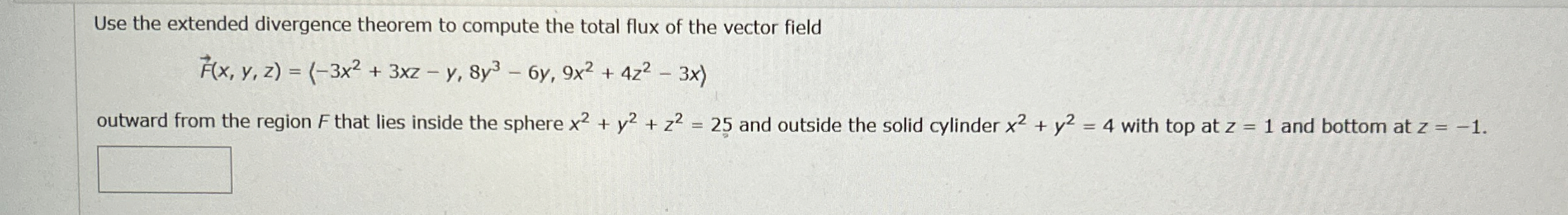 Solved Use the extended divergence theorem to compute the | Chegg.com