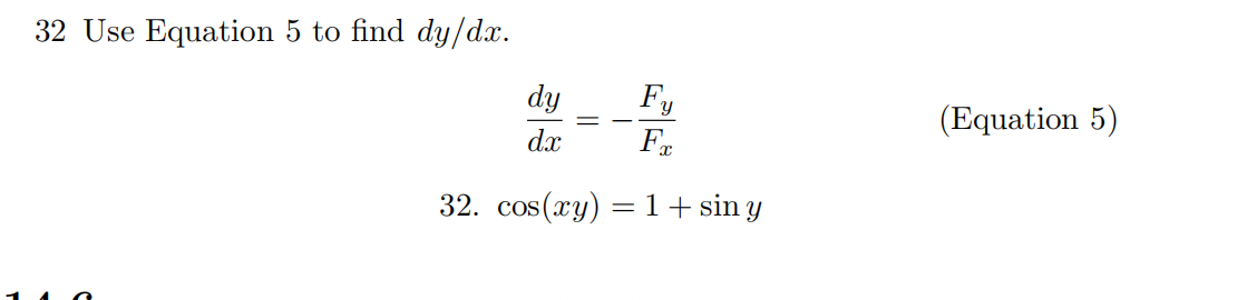 Solved 32 ﻿Use Equation 5 ﻿to find dydx.dydx=-FyFx(Equation | Chegg.com