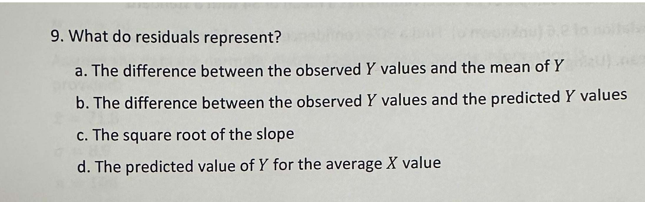 Solved What do residuals represent?a. ﻿The difference | Chegg.com