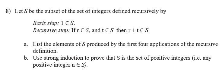 Solved 8) Let S be the subset of the set of integers defined | Chegg.com