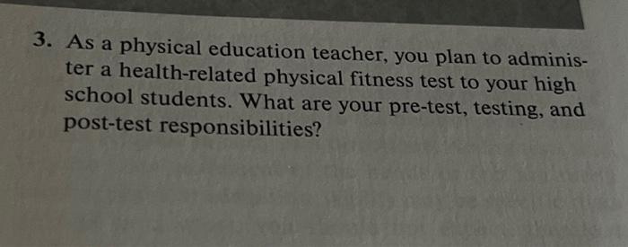 Solved 3. As a physical education teacher, you plan to | Chegg.com