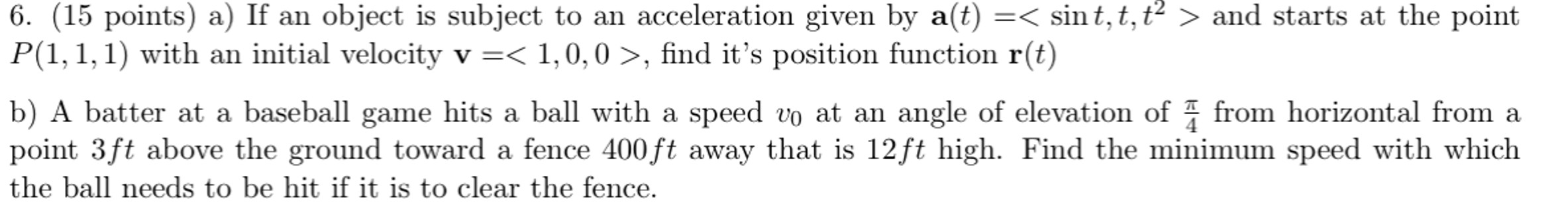 Solved a) ﻿If an object is subject to an acceleration given | Chegg.com
