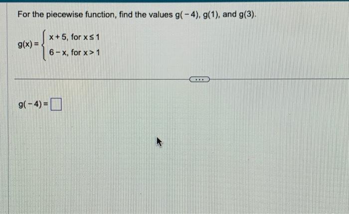 Solved For the piecewise function, find the values | Chegg.com