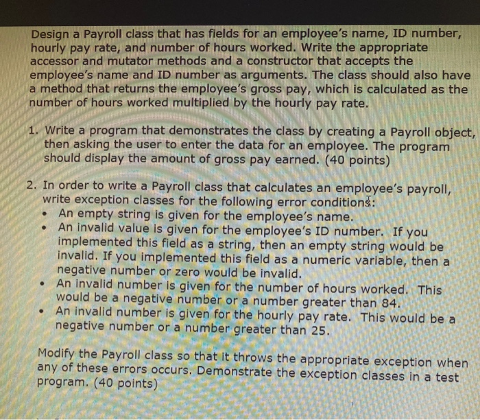 Solved Design a Payroll class that has fields for an | Chegg.com