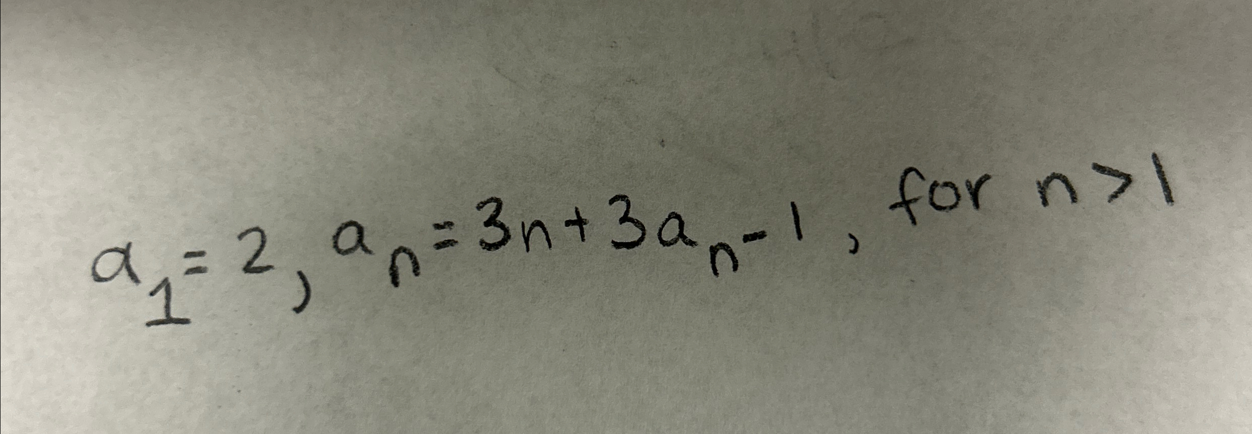 Solved a1=2,an=3n+3an-1, ﻿for n>1 | Chegg.com