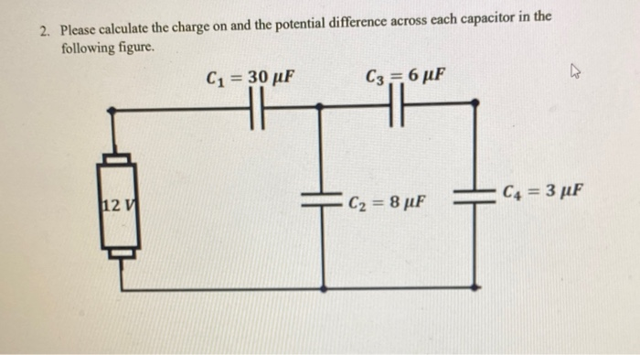 Solved 2. Please calculate the charge on and the potential | Chegg.com