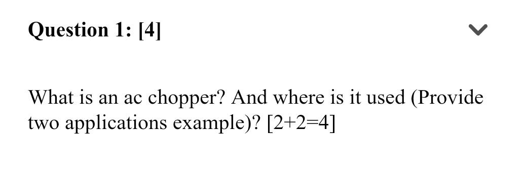 Solved What is an ac chopper? And where is it used (Provide | Chegg.com