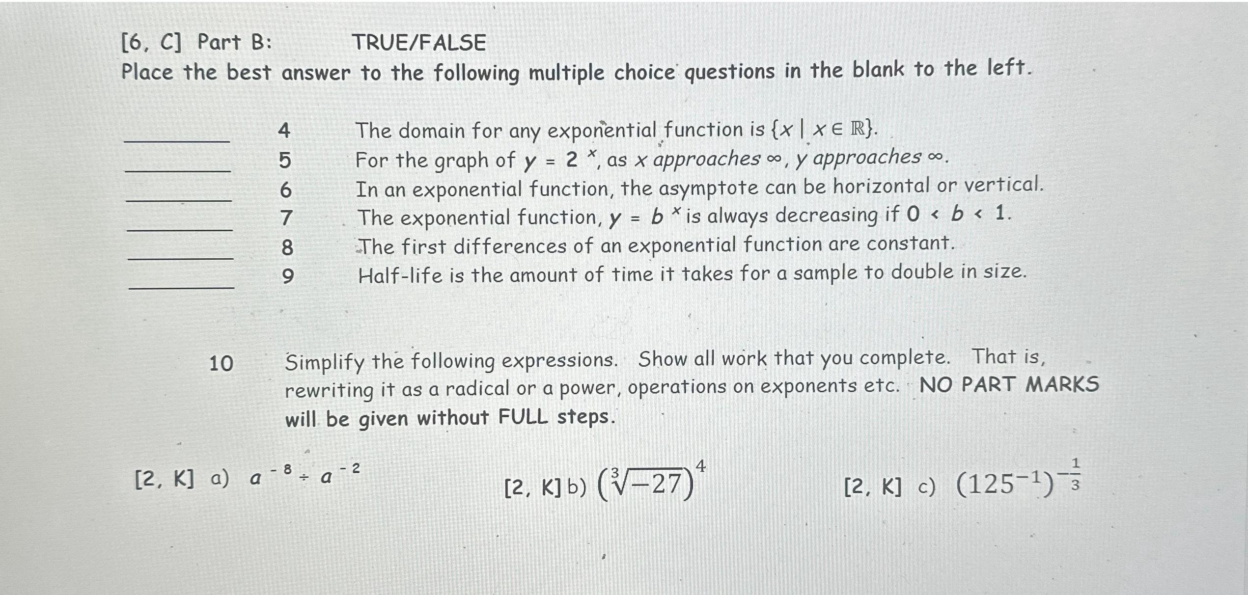 Solved [6, ﻿C] ﻿Part B:TRUE/FALSEPlace the best answer to | Chegg.com
