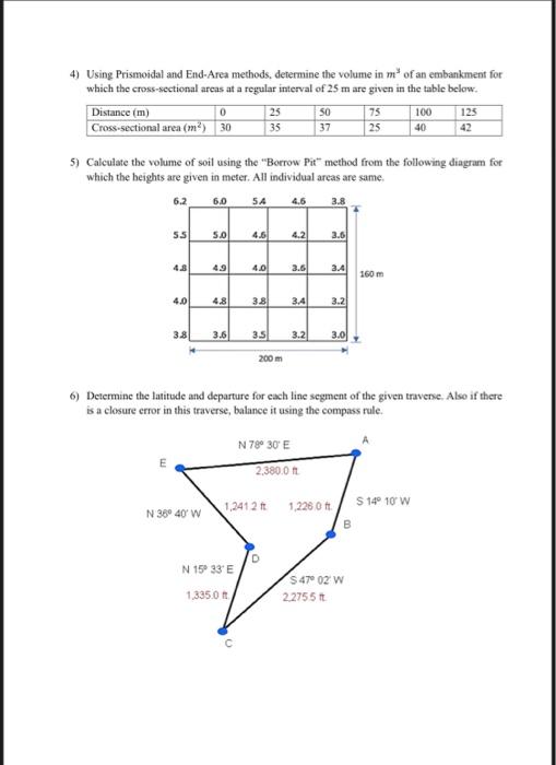 Solved 4) Using Prismoidal and End-Area methods, determine | Chegg.com